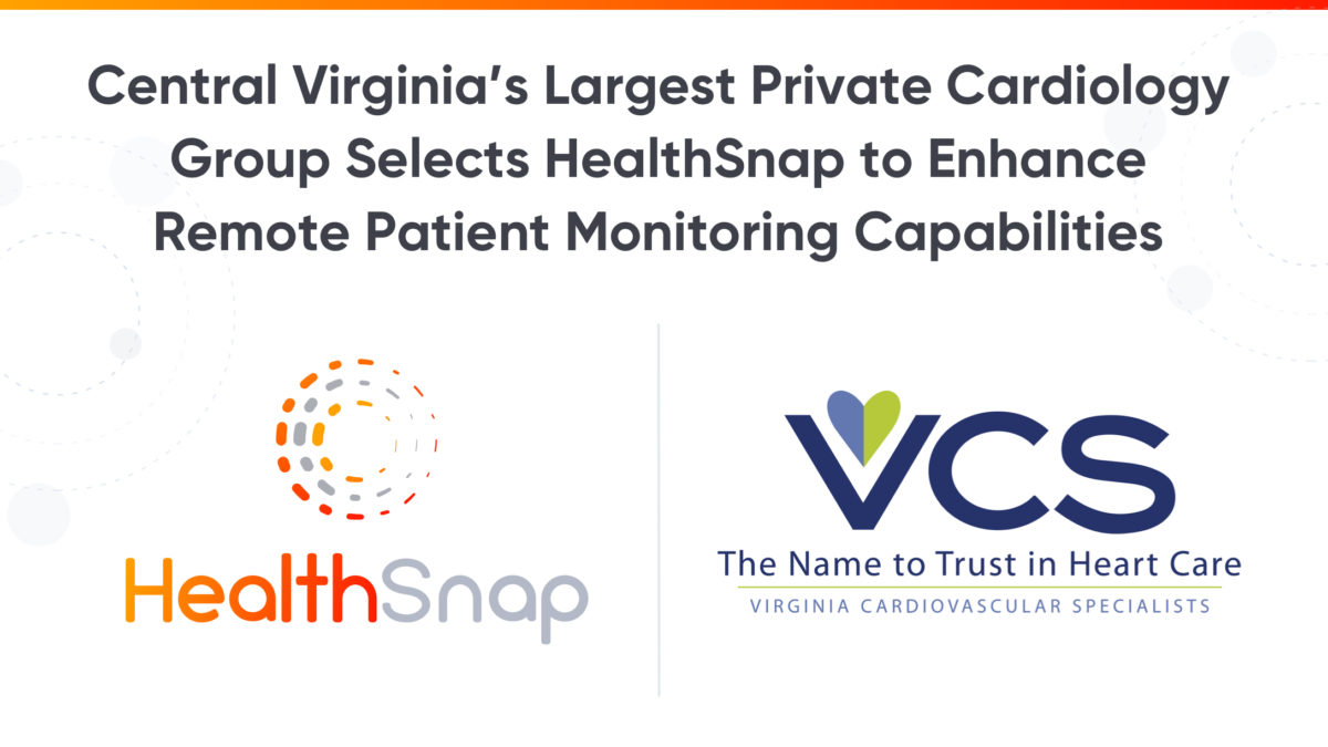 Central Virginia’s Largest Private Cardiology Group Selects HealthSnap ...